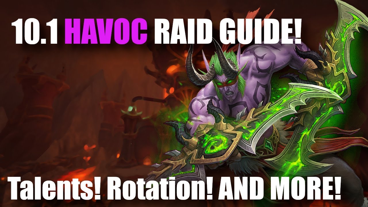 Havoc Demon Hunter 10.1 Abberus RAID GUIDE! - YouTube