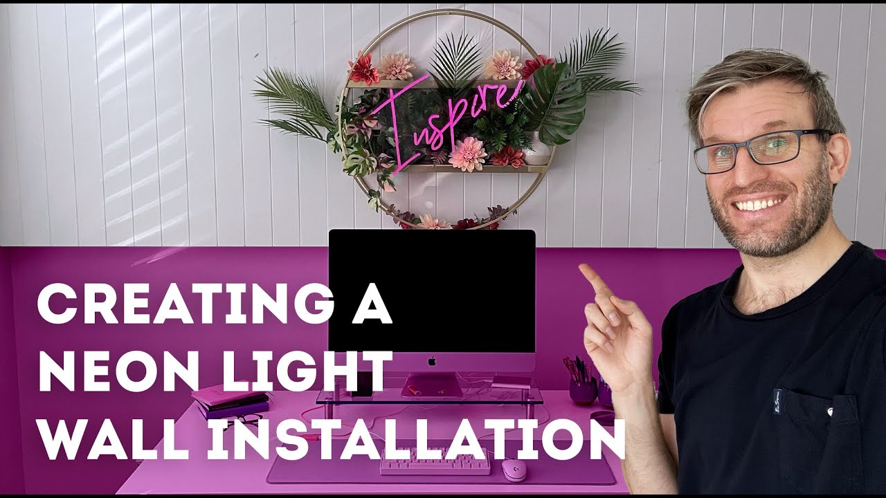 Building a Neon Sign Feature Wall! - YouTube