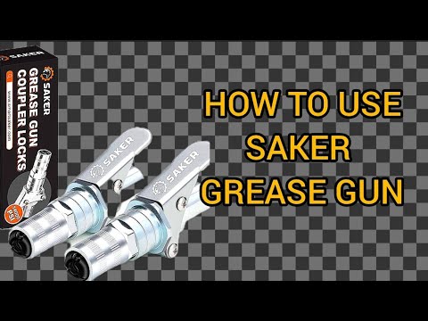 How To Use SAKER Grease Gun Coupler Locks - YouTube