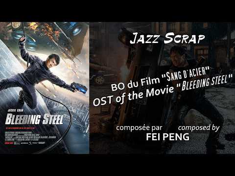 Fei Peng - BLEEDING STEEL ost - Jazz Scrap