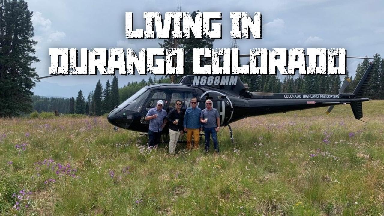 Living in Durango Colorado Helicopter Ride through Durango Colorado ...