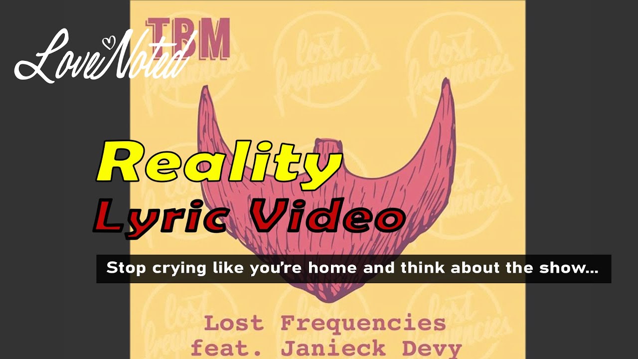 Reality - Lost Frequencies - Janieck Devy [Lyric Video] - YouTube