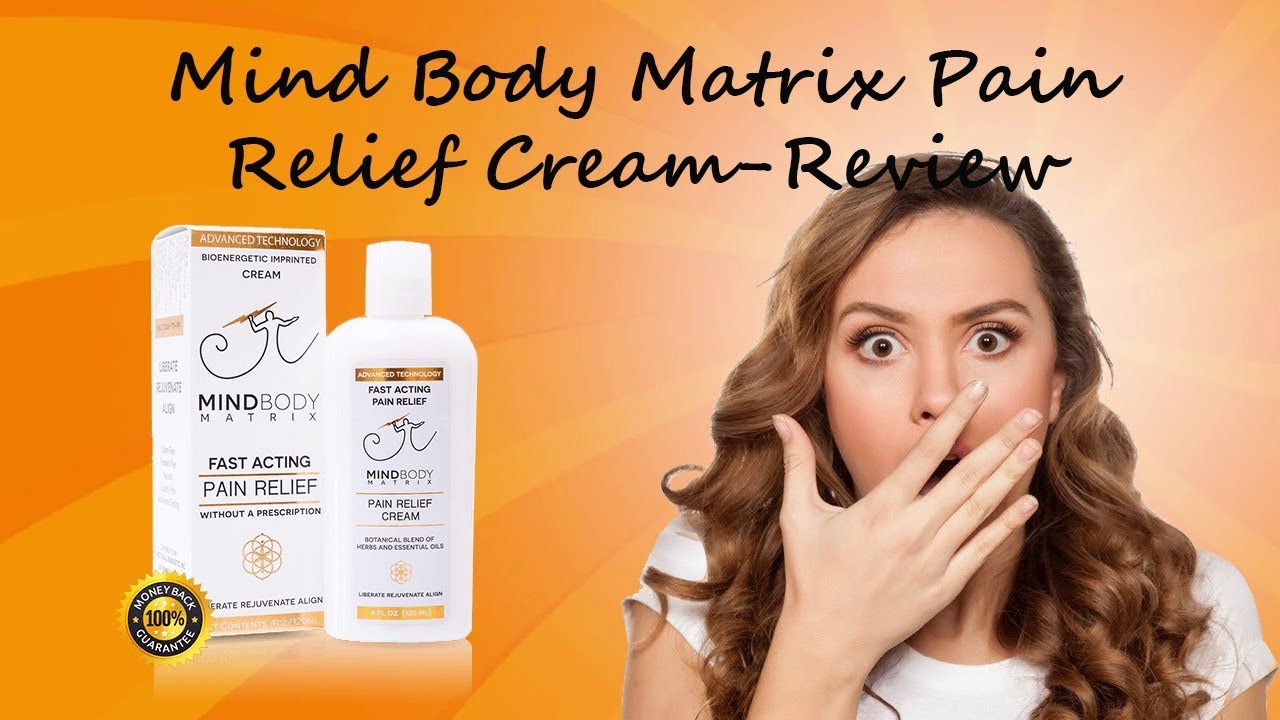 Mindbody Matrix Pain Cream Review-Don't Buy Before You Read! - YouTube
