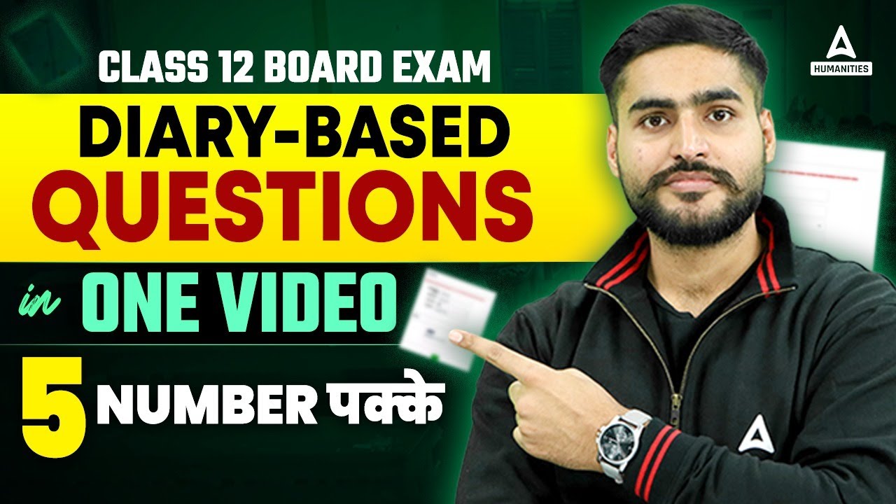 Diary-Based Questions - In One Video by Aditya Bhaiya | Class 12 English | Diary-Based Questions ...