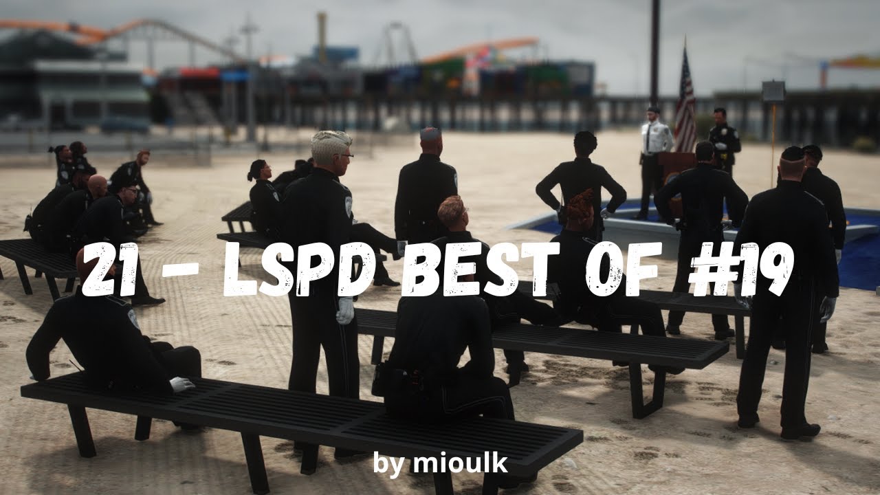 21 - LSPD Best of 19 - YouTube