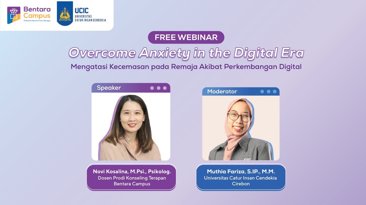 Overcome Anxiety in the Digital Era | Webinar Bentara Campus - YouTube