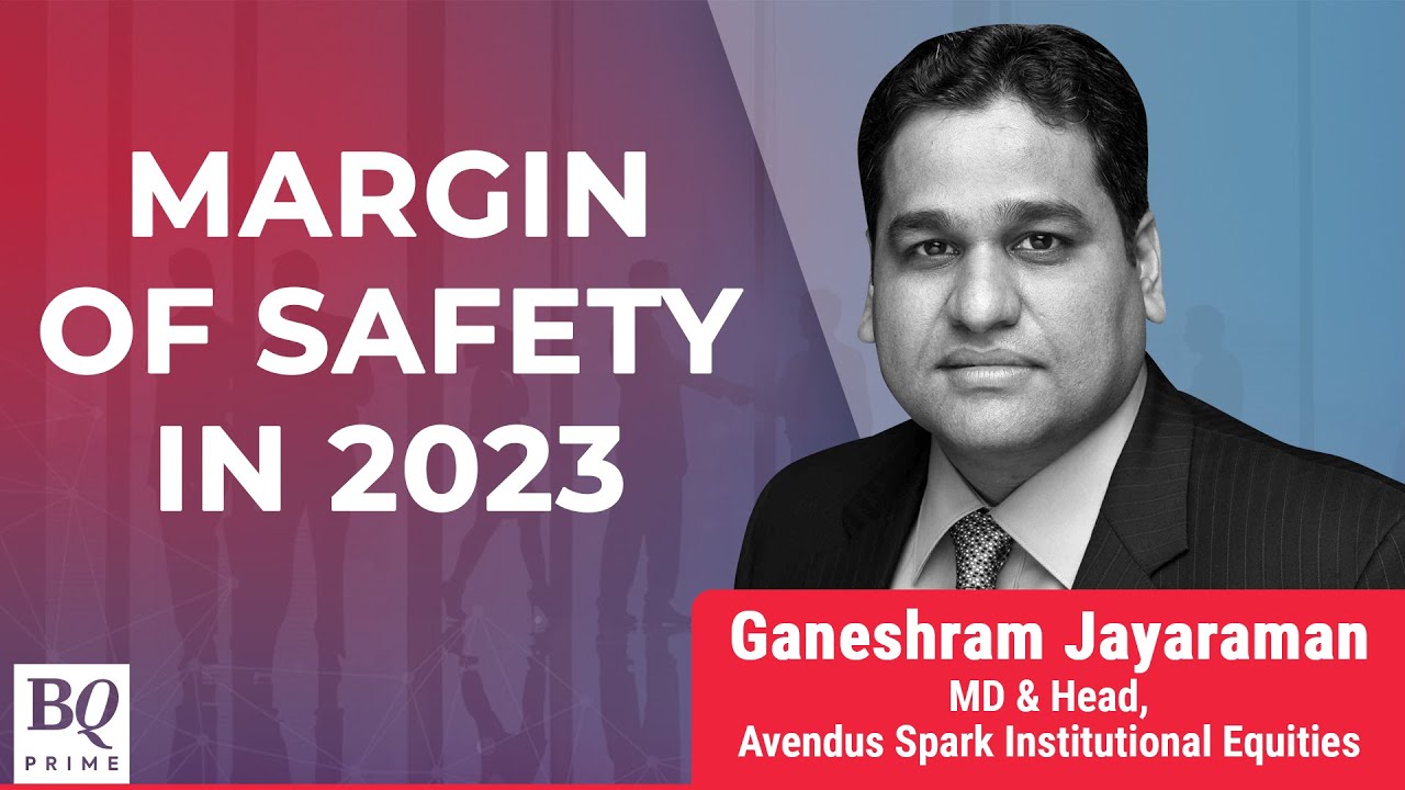 Avendus Spark Institutional Equities' ‘Margins Of Safety’ In 2023 ...