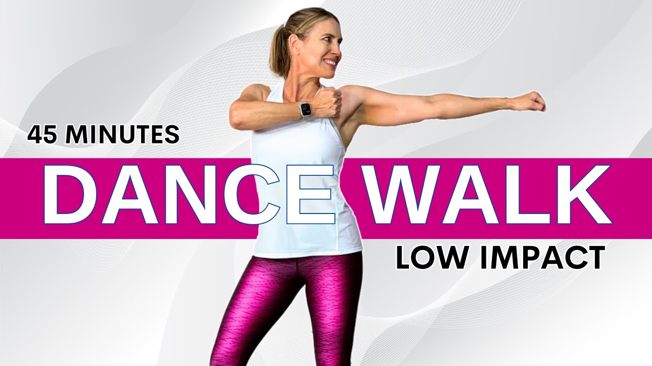 Feel-Good Dance Walk | 45 Minute Low Impact Cardio Workout - YouTube
