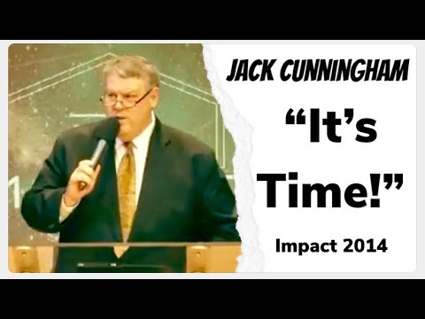 Pastor Jack Cunningham preaching “It’s Time” Impact Conference 2014 ...