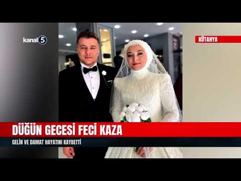Düğün Gecesi Feci Kaza | Gelin ve Damat Hayatını Kaybetti