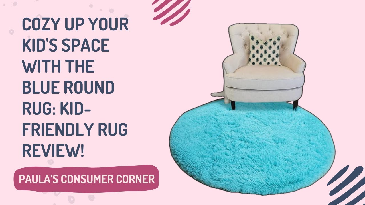 COZY UP YOUR KID'S SPACE WITH THE BLUE ROUND RUG: KID-FRIENDLY RUG ...