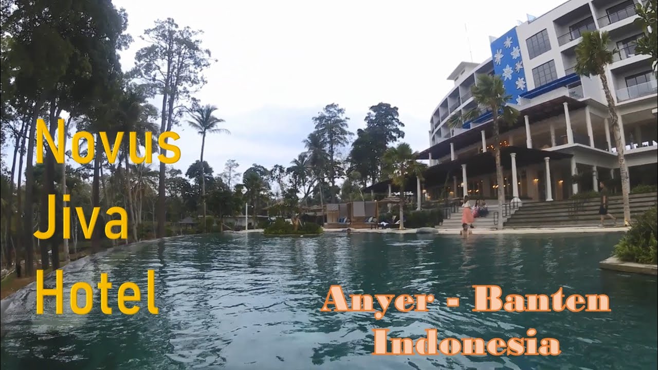 Visit Novus Jiva Hotel - Anyer Banten - YouTube