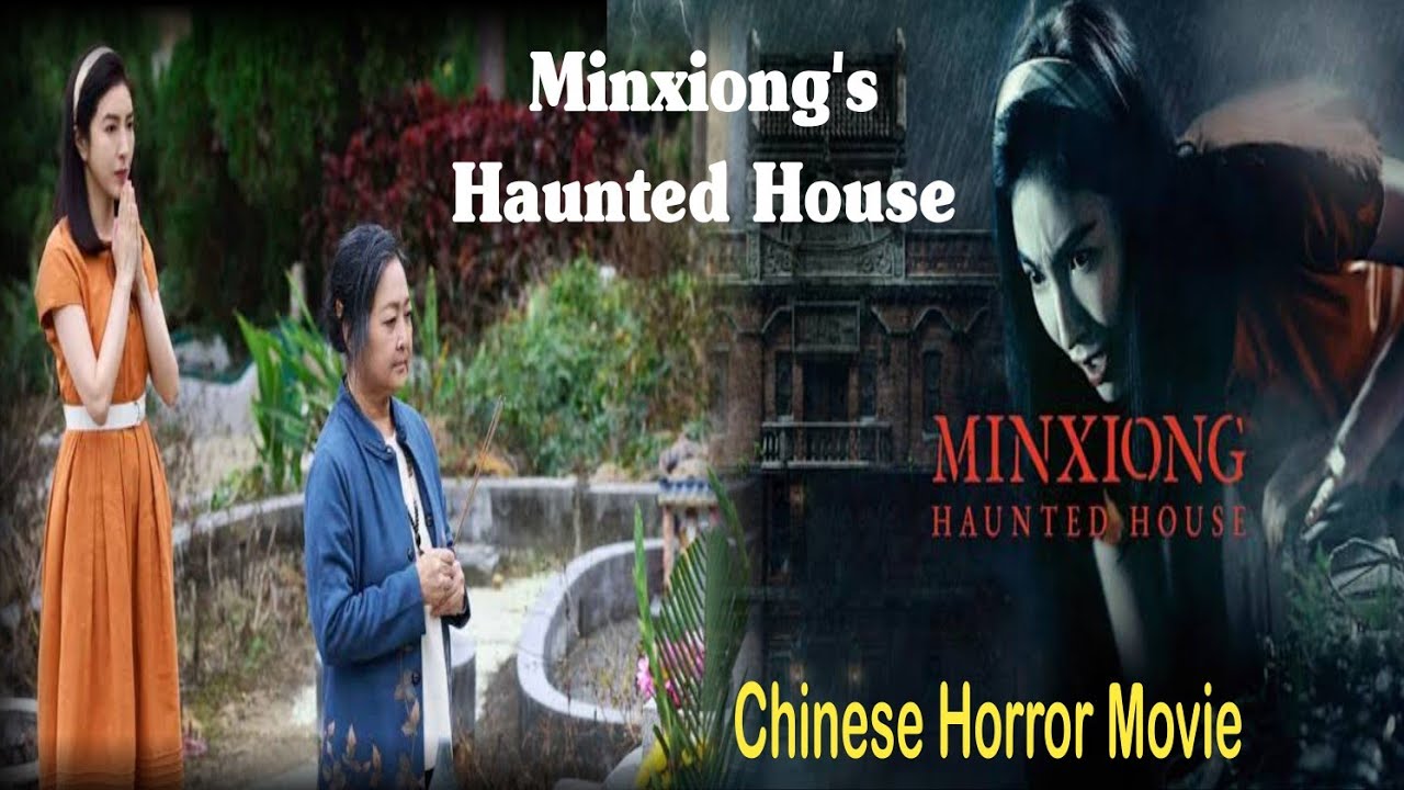 Chinese Movie | Chinese Horror Movie | Minxiong Haunted House 2022 ...