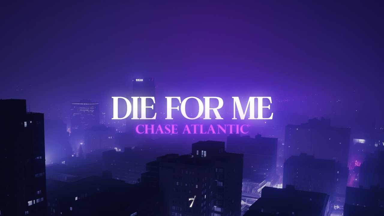 Chase Atlantic - DIE FOR ME - YouTube