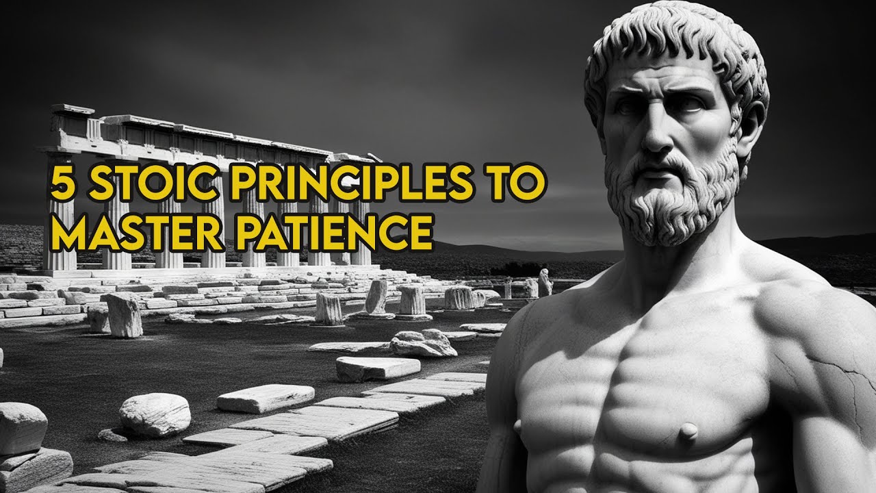 5 Stoic Principles to Master Patience - YouTube