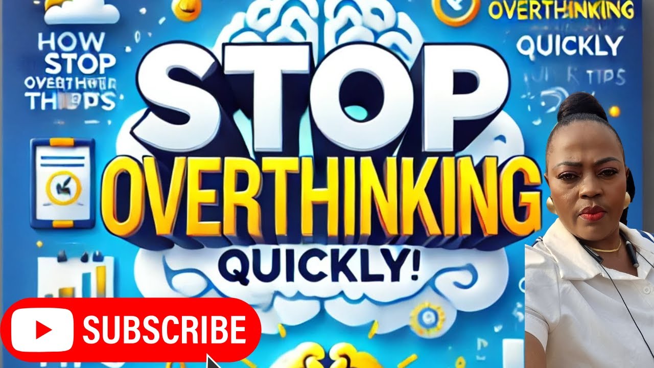 How to stop overthinking quickly - YouTube