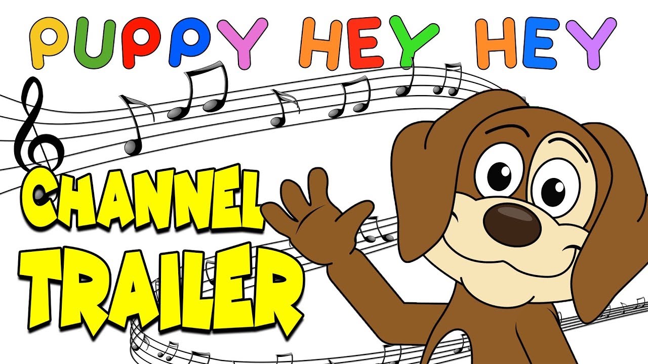PUPPY HEY HEY CHANNEL TRAILER - YouTube