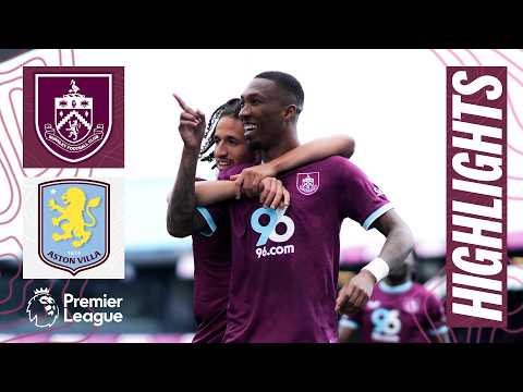 Burnley v Aston Villa | Premier League Highlights