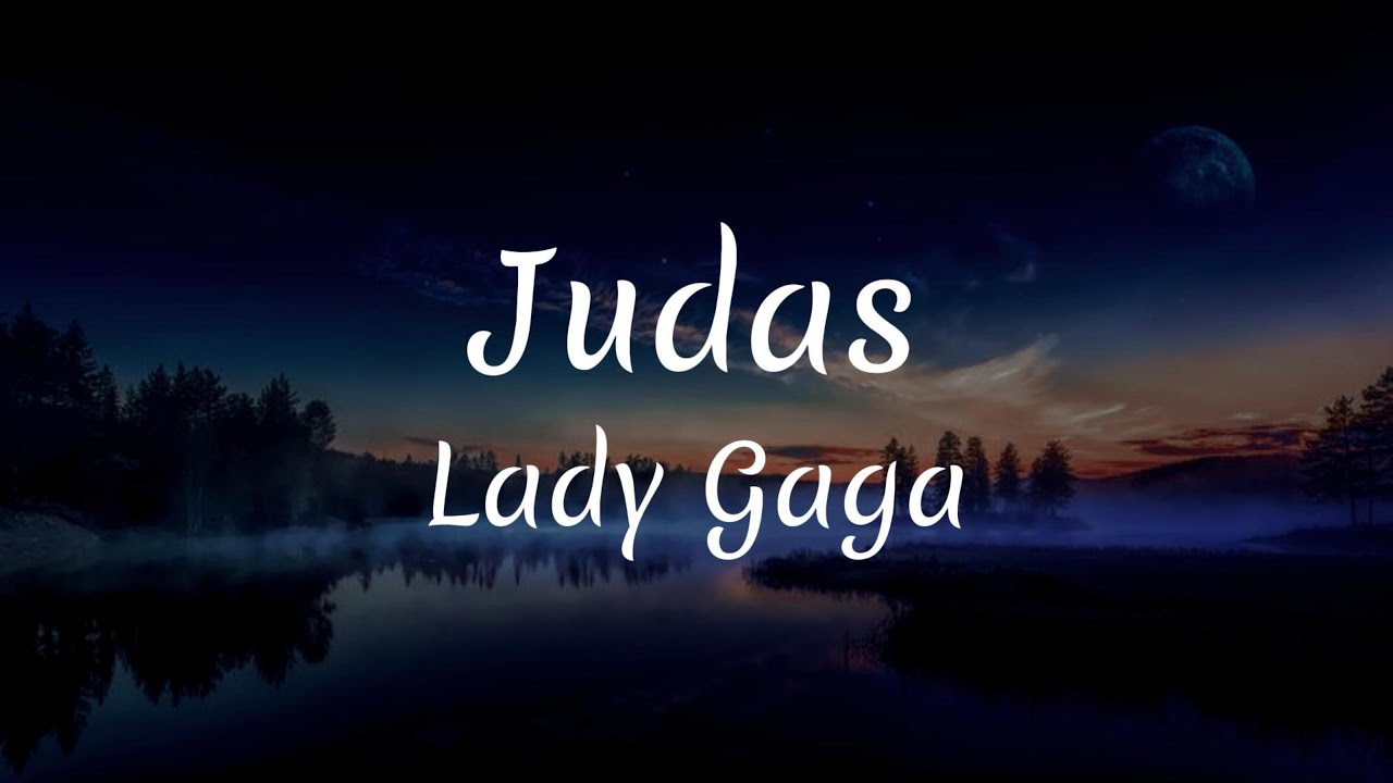 Lady Gaga - Judas (Lyrics) - YouTube