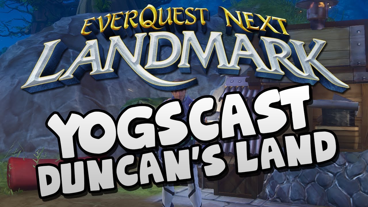 EVERQUEST NEXT LANDMARK - Duncan's House! - YouTube