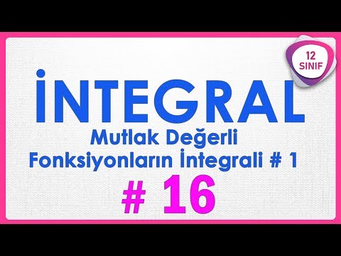 İntegral 16 | Mutlak Değerli Fonksiyonların İntegrali 1 | 12. Sınıf | yeni müfredat  | #integral