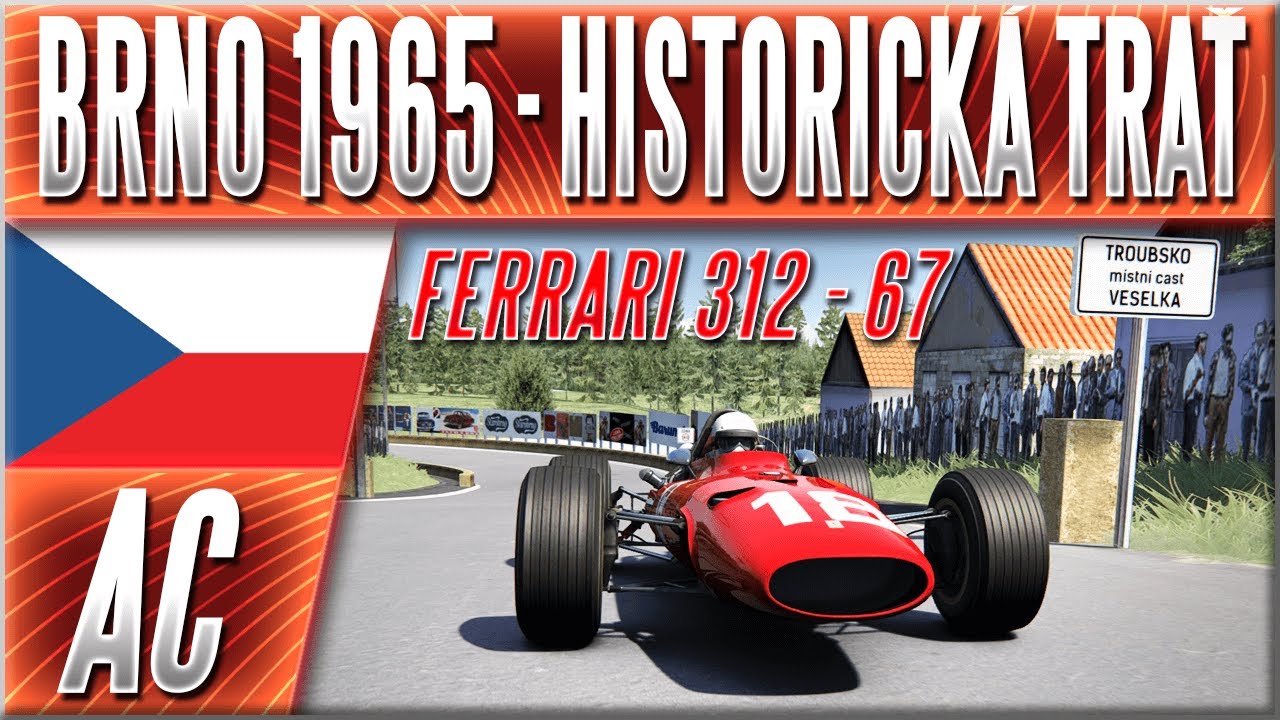 Historický Okruh Brno 1965! | Ferrari F1 312 na Zapomenuté, Krásné Brněnské Trati | Assetto ...