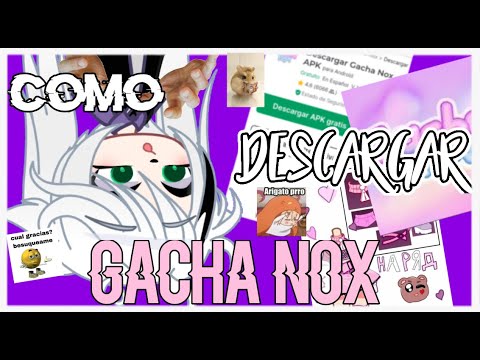 COMO DESCARGAR GACHA NOX (¡Funciona 2025!) Tutorial 💪🏻💗 - YouTube