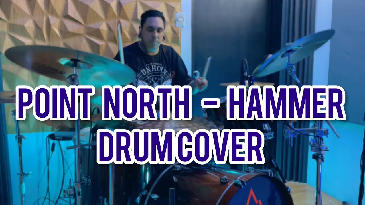 Point North - Hammer - drum cover - YouTube