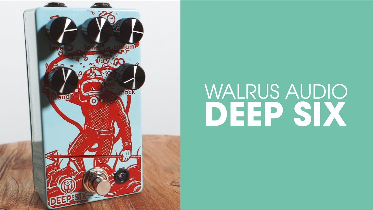 Walrus Audio - Deep Six V3 Compressor - YouTube