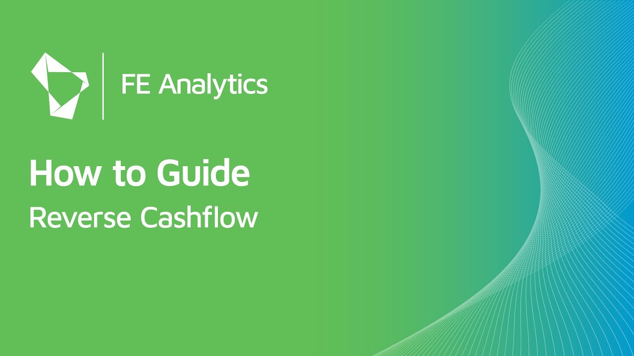 FE Analytics How to Guide - Reverse Cashflow - YouTube