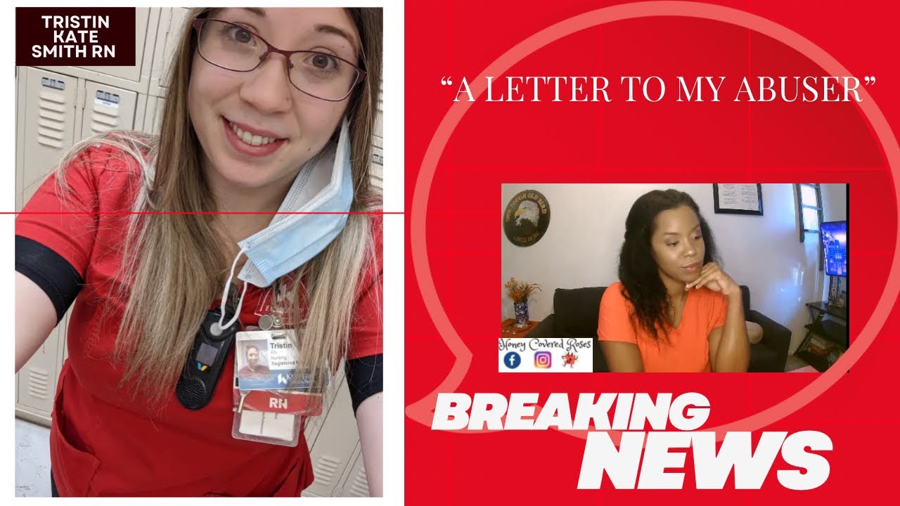 Tristin Kate Smith RN | ‘A Letter To My Abuser’ #Nurses #Tiktok # ...