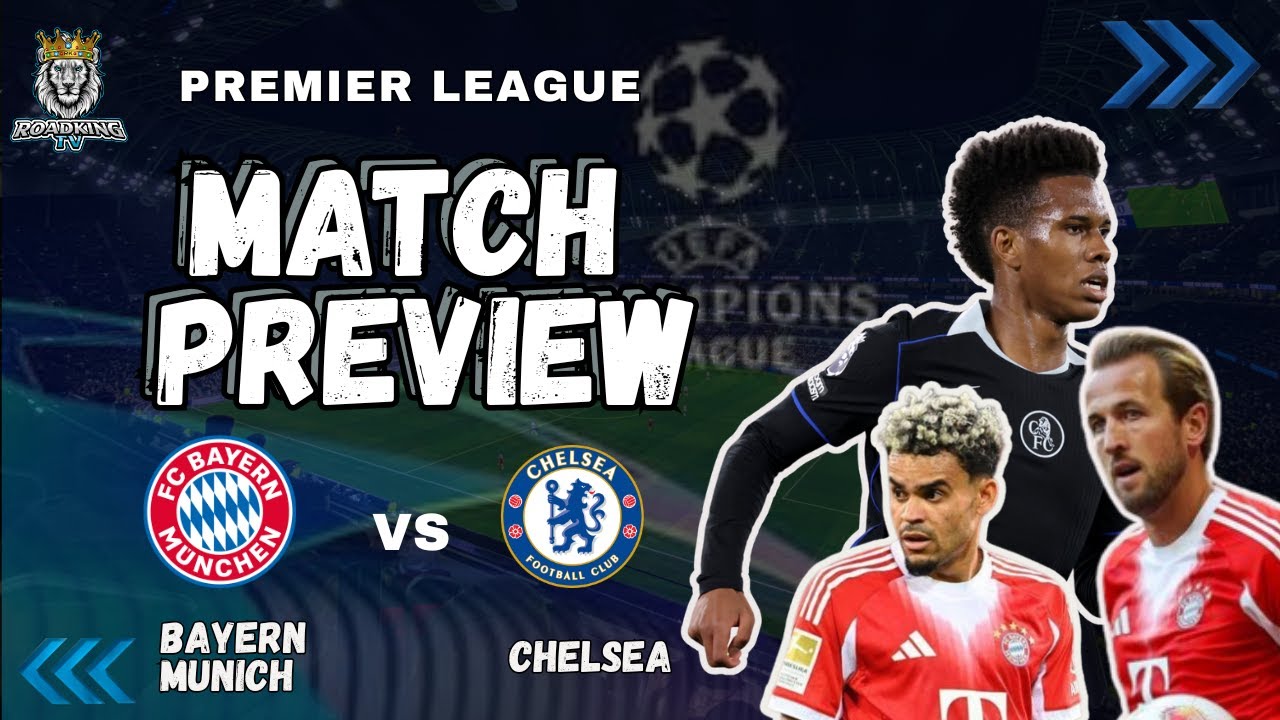CHAMPIONS LEAGUE ... HERE WE GO!!⚽🥅 BAYERN MUNICH VS CHELSEA (PREVIEW ...