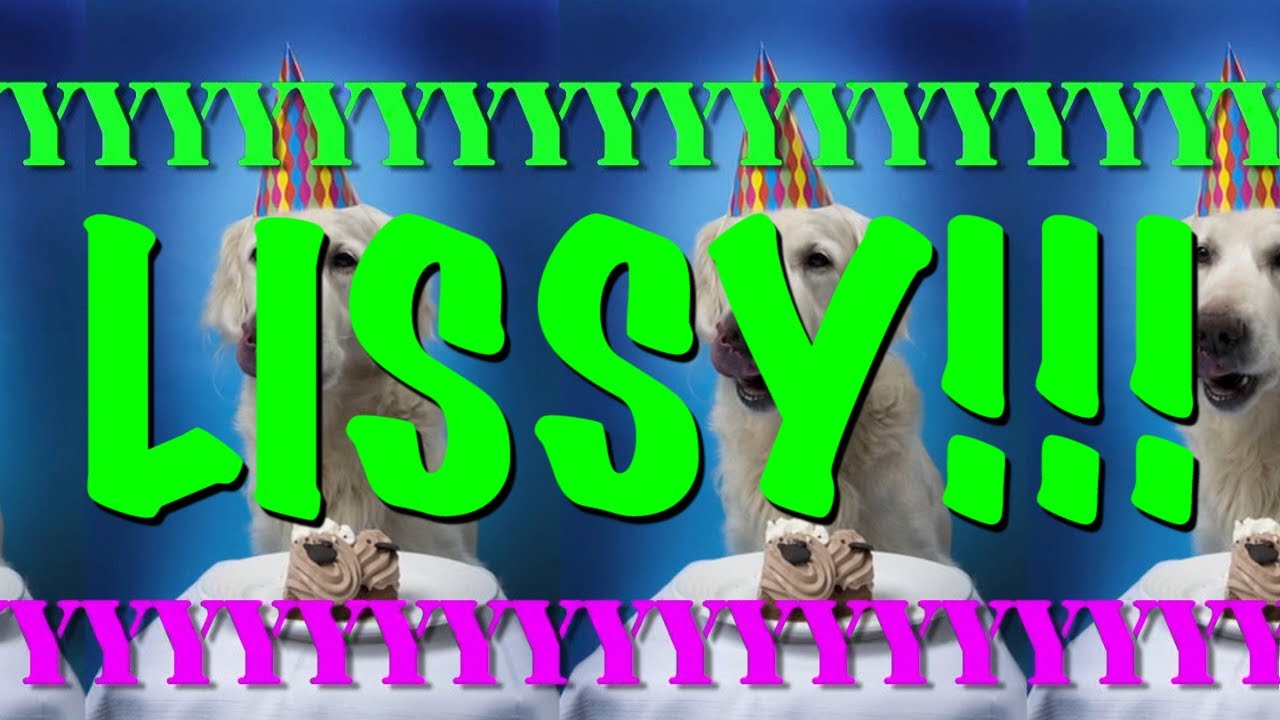 HAPPY BIRTHDAY LISSY! - EPIC Happy Birthday Song - YouTube