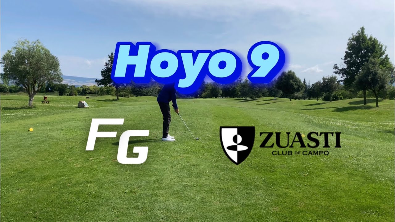 Hoyo 9 - Zuasti Club de Campo - YouTube