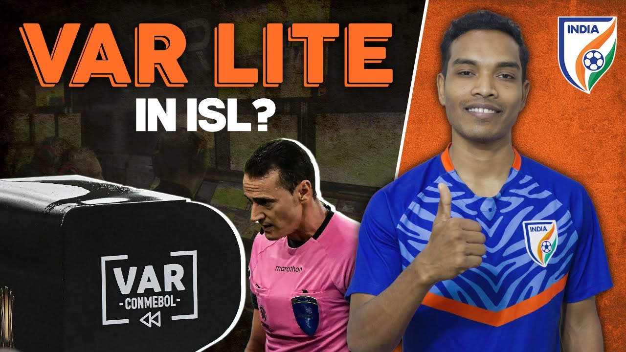 What is VAR Lite & How it'll help Indian Football? - YouTube