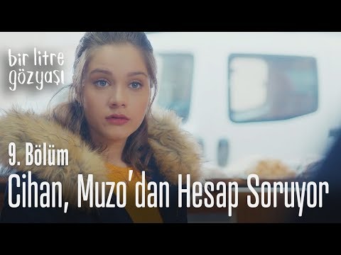 Cihan, Muzo'dan hesap soruyor - Bir Litre Gözyaşı 9. Bölüm