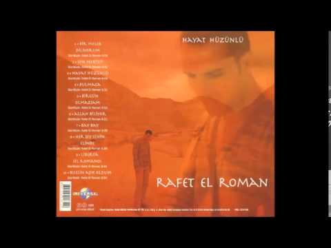 Rafet El Roman - Hayat Hüzünlü