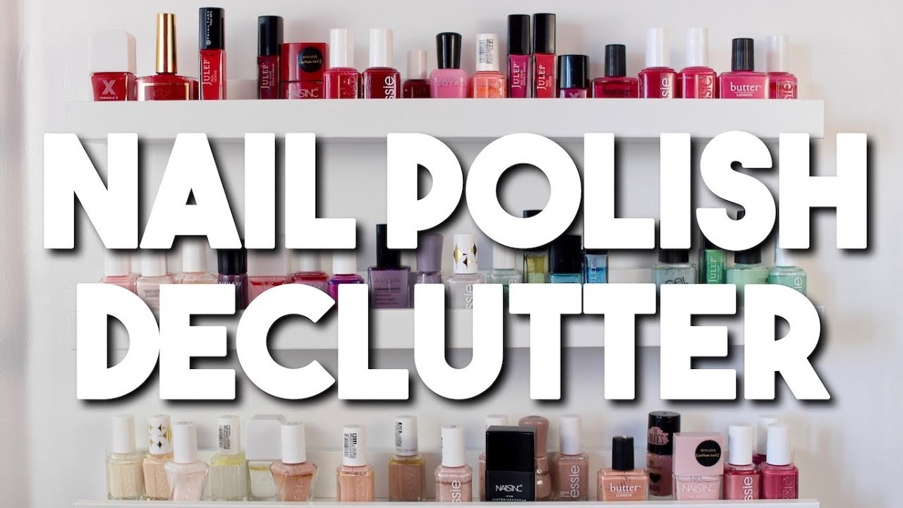 Beauty Declutter 2018 | Nail Polish - YouTube