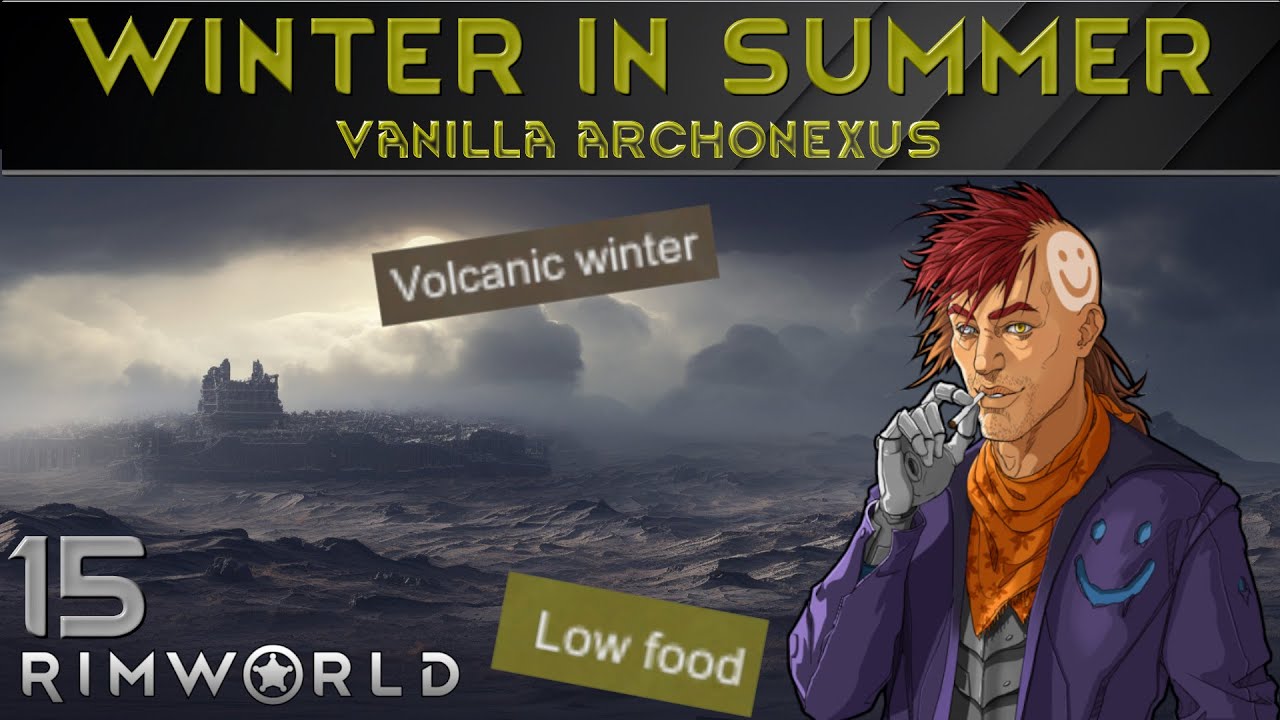 WINTER IN SUMMER Rimworld Archonexus Gameplay Biotech Ep 15 - YouTube