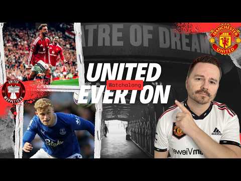 Live! Manchester United v Everton - Premier League Match Watchalong!