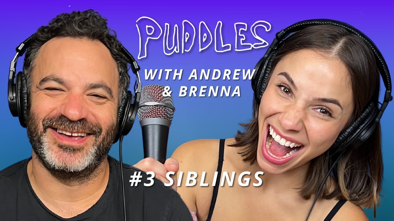 BRENNA CALLS ANDREW’S PENIS AVERAGE | Puddles | Ep # 3 - YouTube