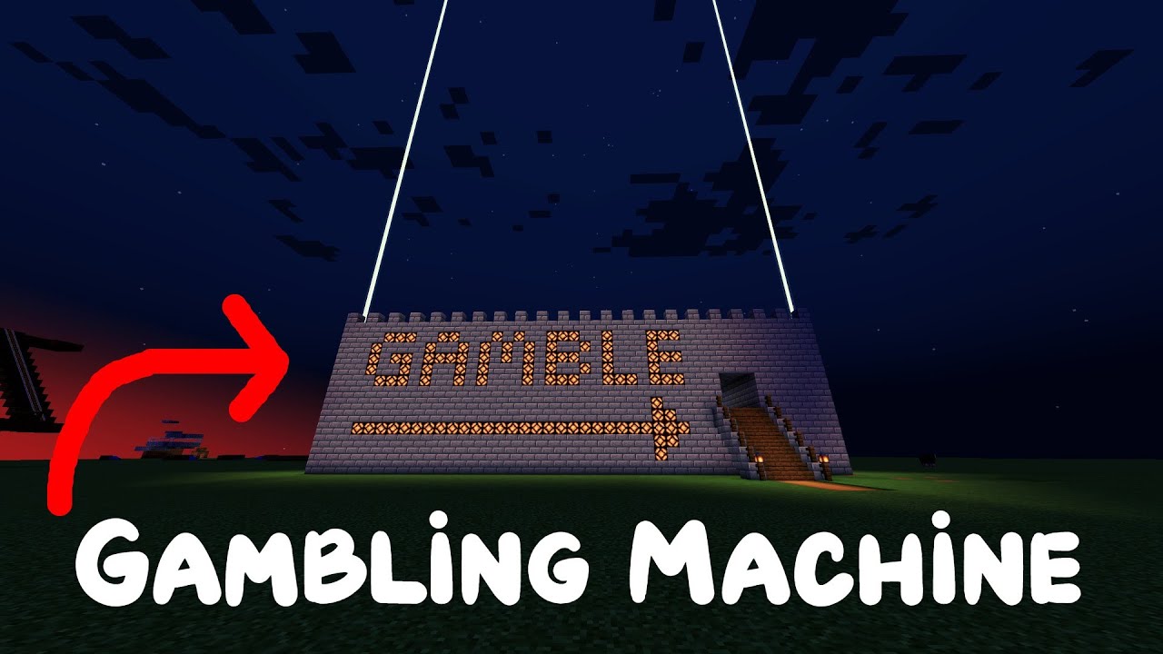 I Built a Gambling Machine (In Minecraft) - YouTube