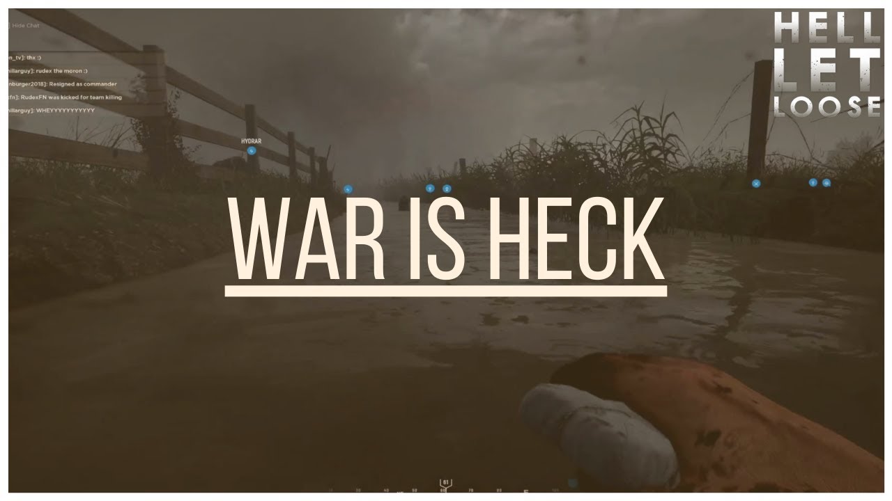 Hell let loose: War is "Heck" - YouTube