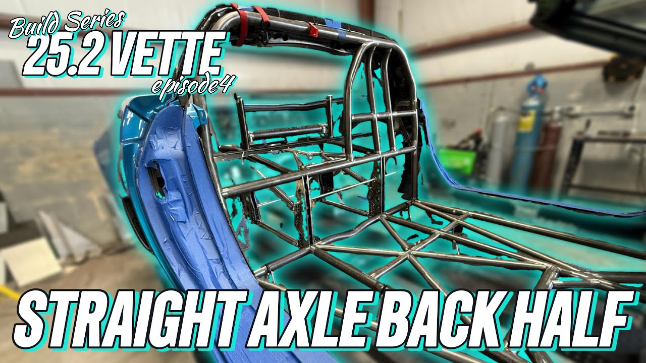 C6 Corvette gets Fab 9 straight axle and back halfed. 25.2 C6 Chassis ...