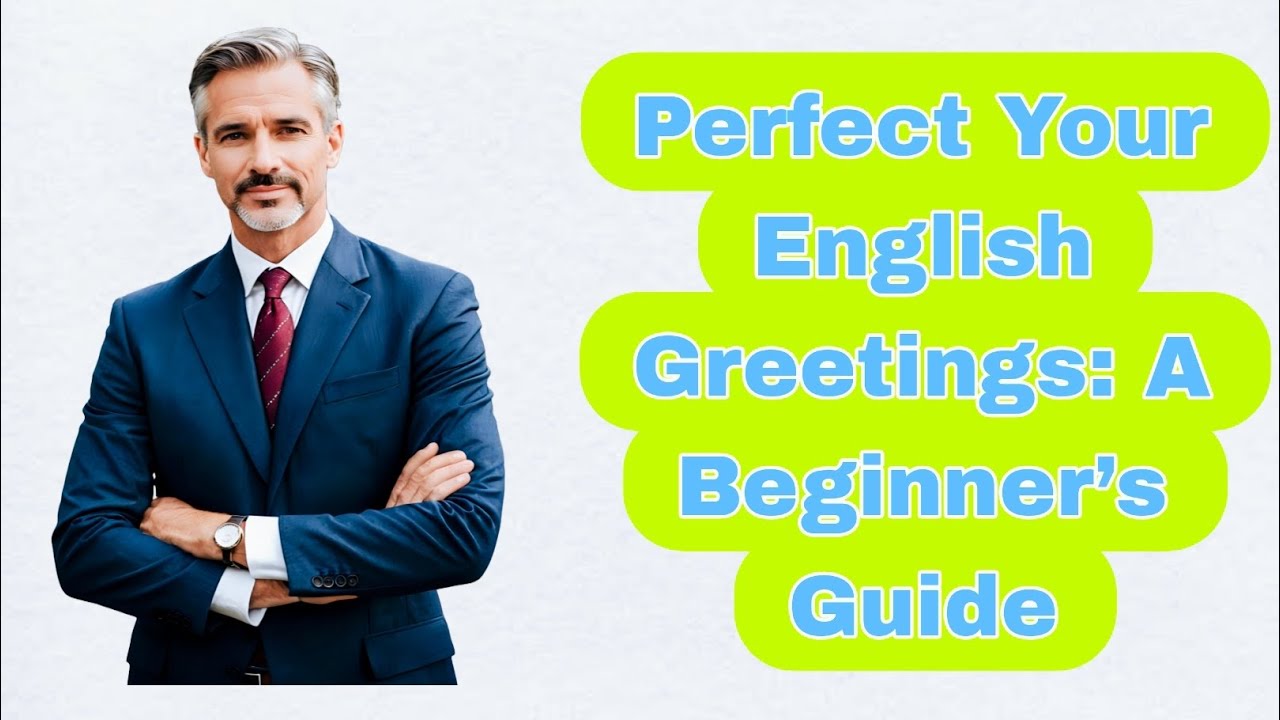 Learn to Greet in English – Simple Phrases for Beginners — English Work ...