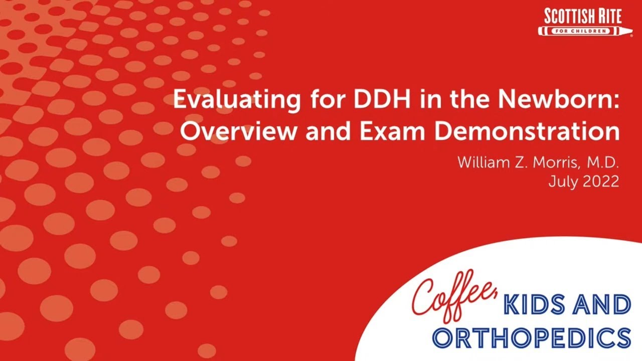 Coffee, Kids & Orthopedics - Evaluating for DDH in Newborns - YouTube