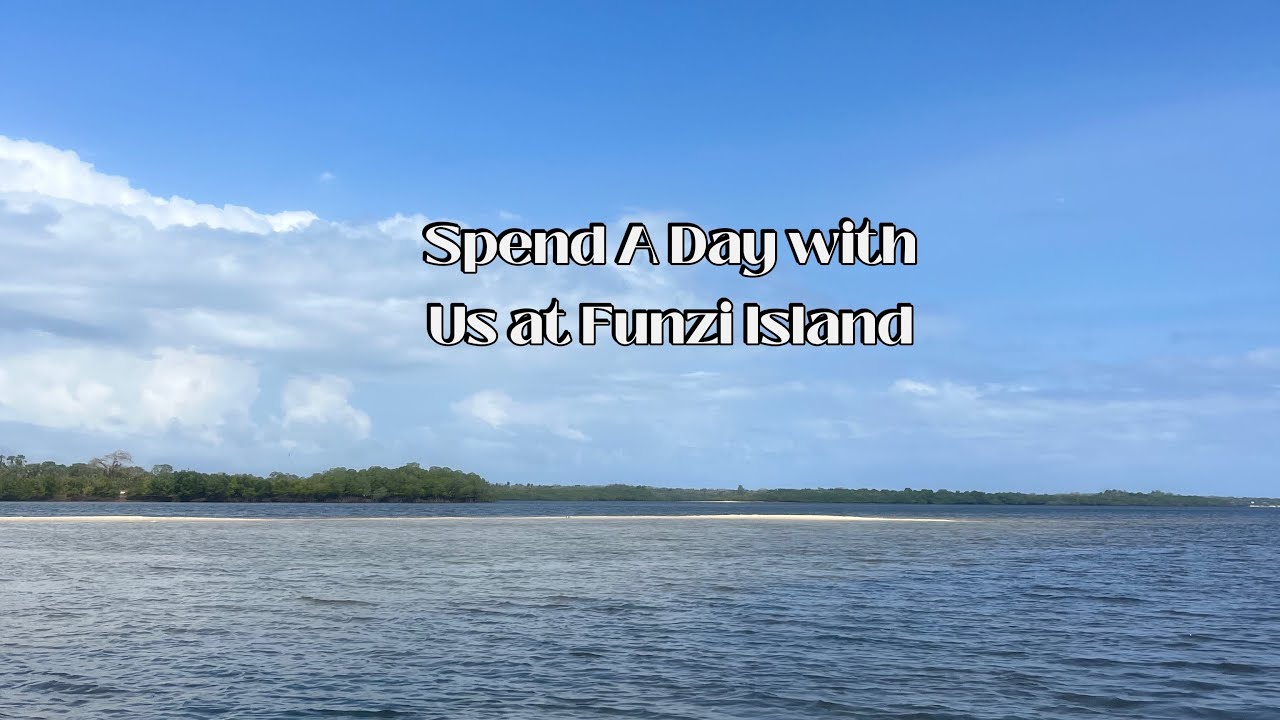 SPEND A DAY WITH US AT FUNZI ISLAND🏝️// BEAUTIFUL SCENERY😍 AND ...