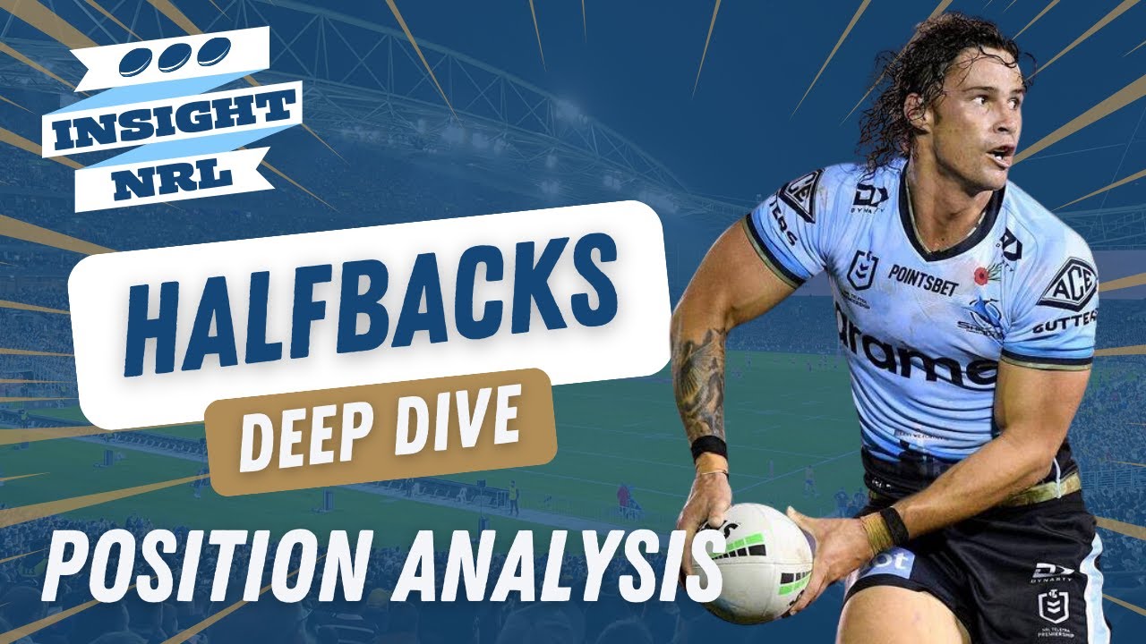 NRL Supercoach Ep. 100 | Halfback Deep Dive: Is It That Easy? - YouTube