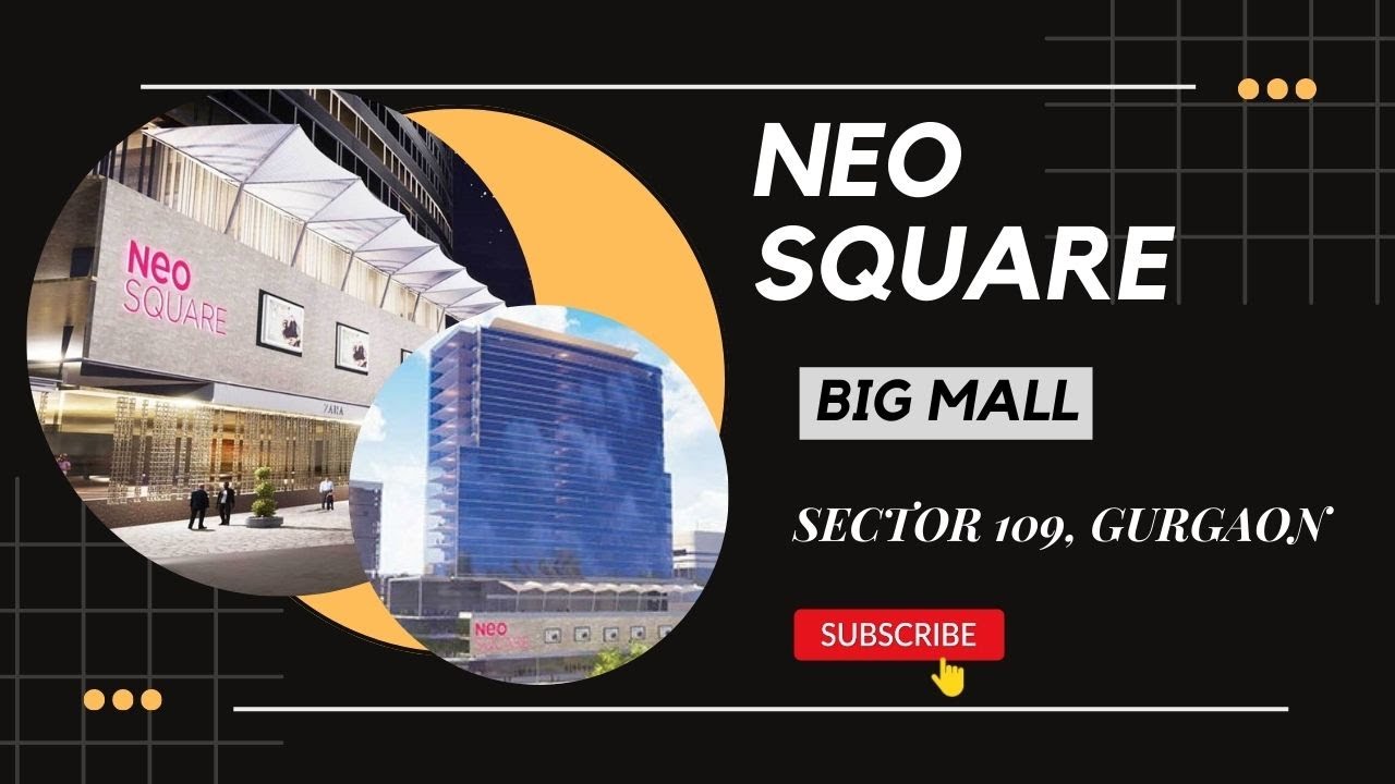 Neo Square Sector-109 Gurgaon || Big mall on Dwarka expressway ...