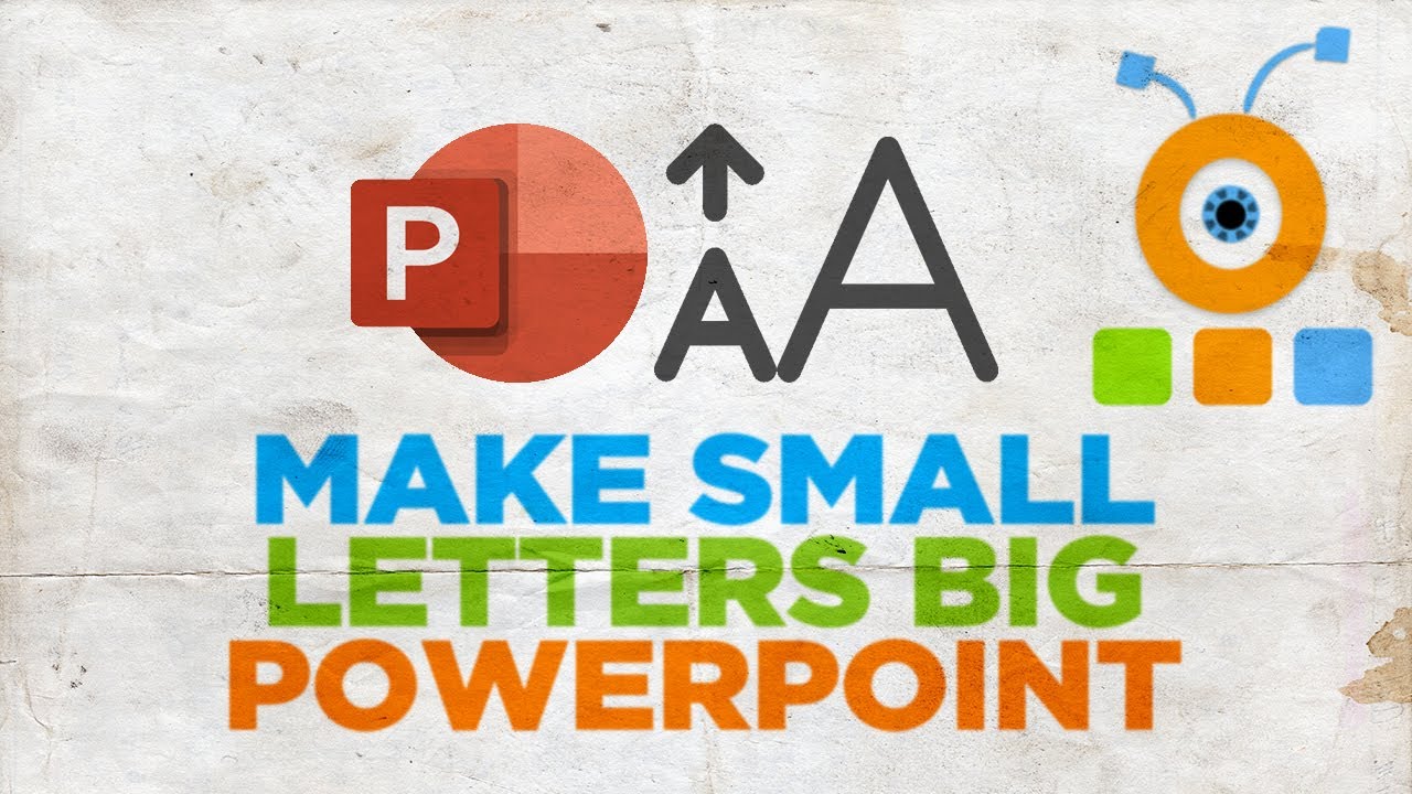 How To Make Small Letters Big In PowerPoint YouTube How To Make Small Letters Big In PowerPoint YouTube
